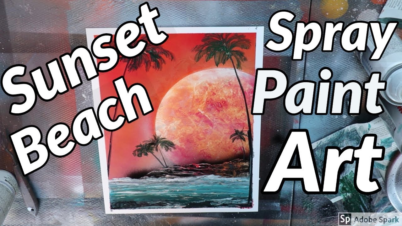 Sunset Beach - Spray Paint Art By Charli - YouTube