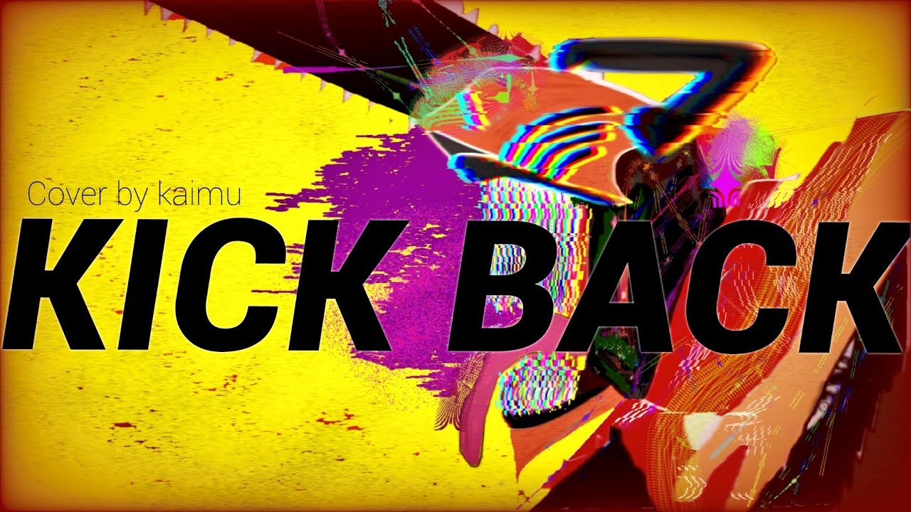 KICK BACK / 米津玄師 (Cover by kaimu) - Official Teaser - YouTube