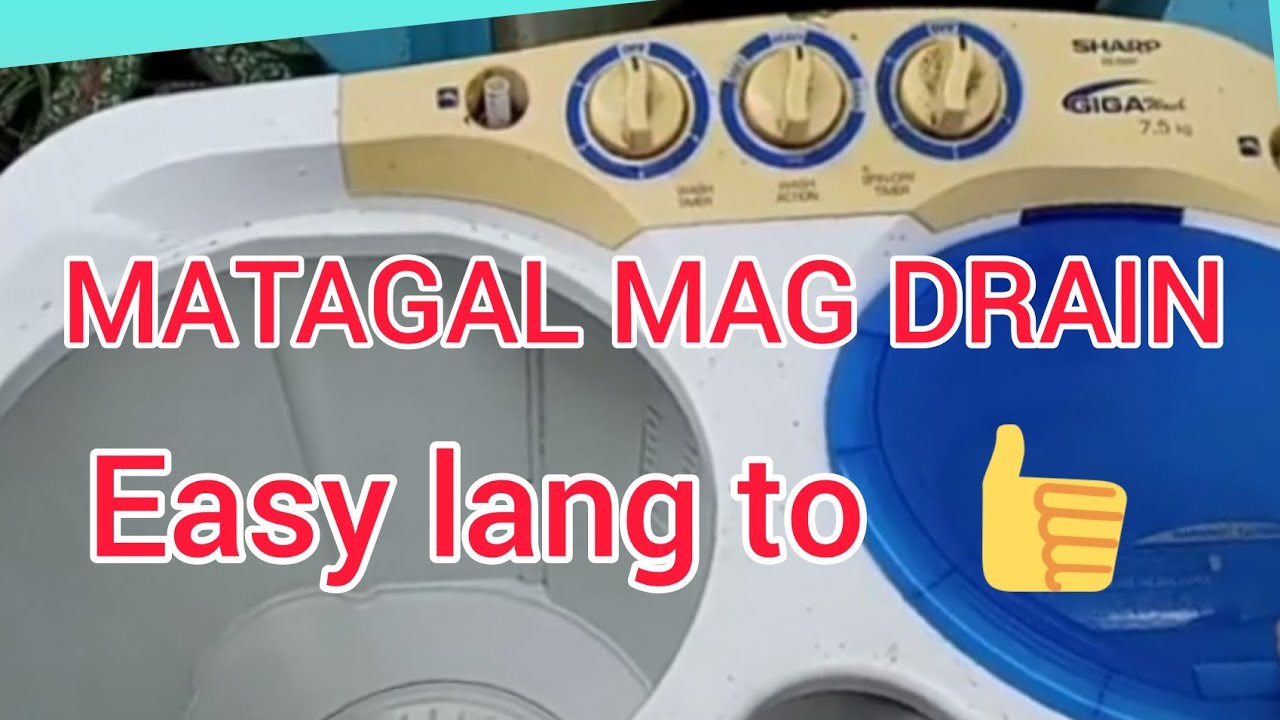 TEKNIK SA mahinang mag DRAIN ng washing machine - YouTube