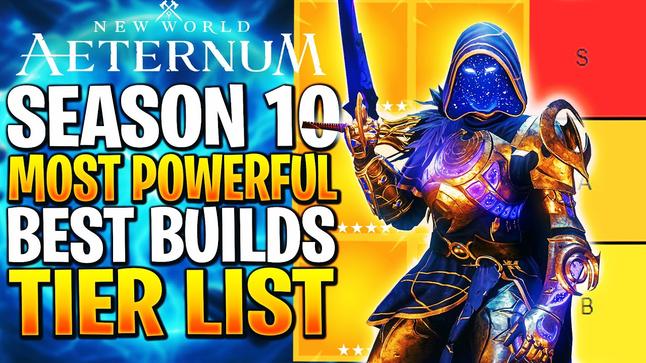 RANKING BEST BUILDS IN SEASON 10! New World Builds Tier List - YouTube