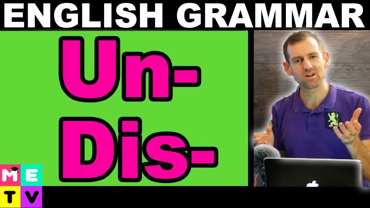 English Negative Forms | Un-, De-, Dis-, Mis- - YouTube