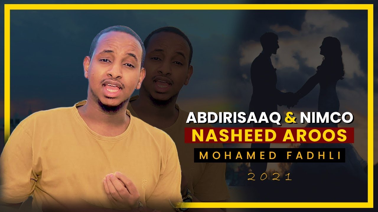 NASHEED AROOS | ABDIRISAAQ & NIMCO | OFFICIAL VIDEO ᴴᴰ┇ Mohamed Fadhli ...
