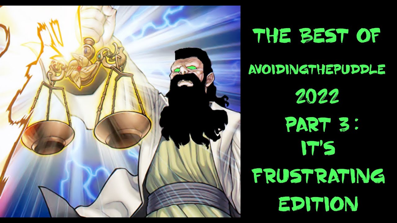 [Fan Comp] The Best of AvoidingThePuddle 2022 Part 3: "IT'S FRUSTRATING ...