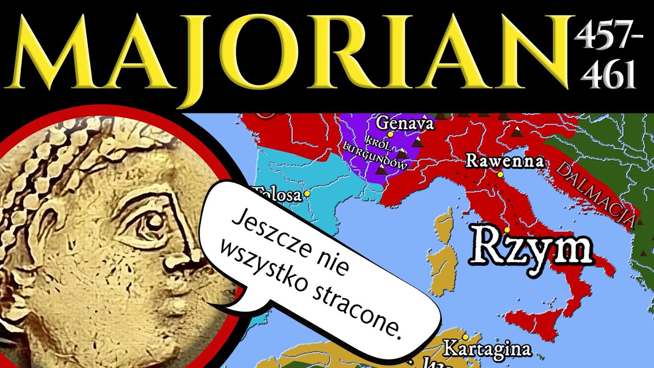 MAJORIAN. "Ostatni" cesarz Rzymu. - YouTube