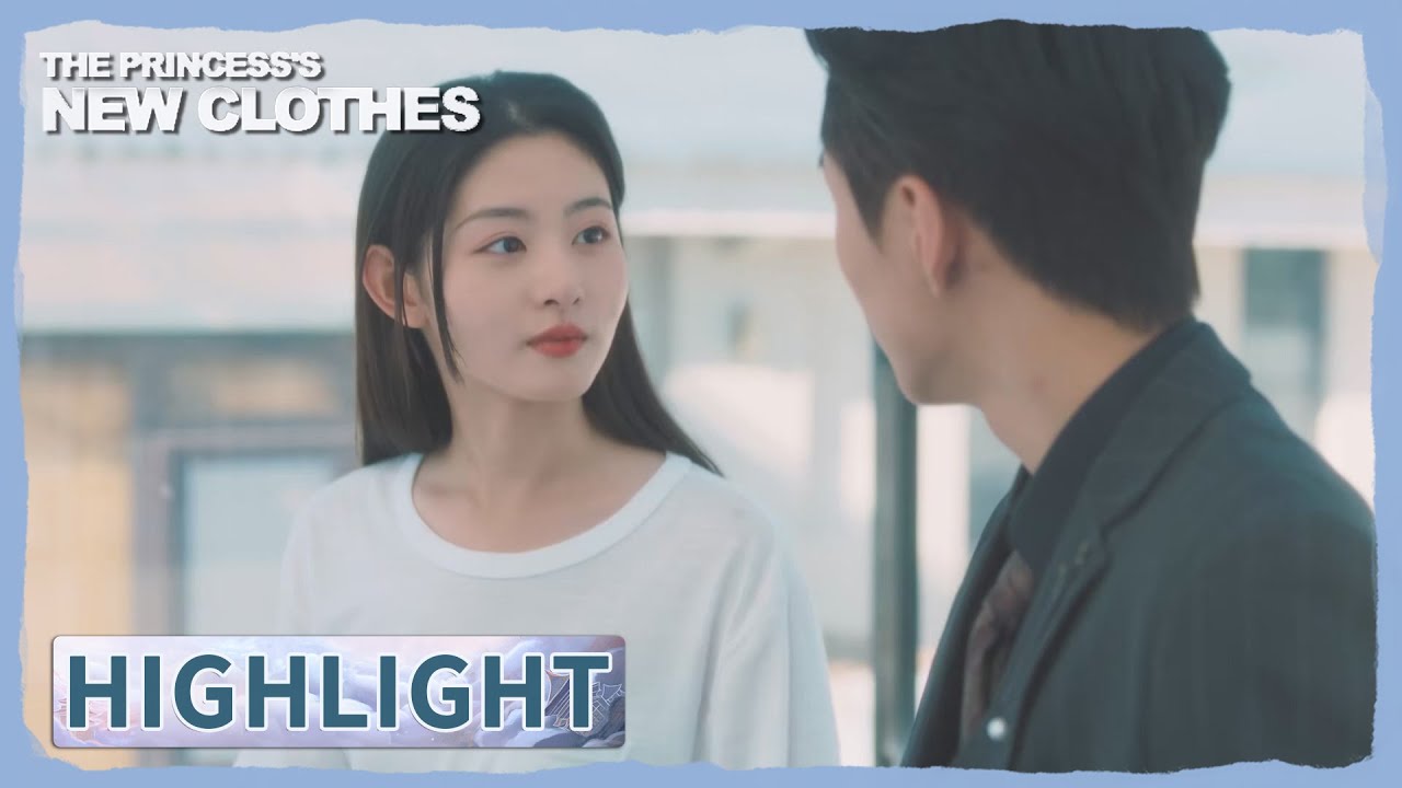 Highlight | He found his princess. | The Princess's New Clothes | 公主的新衣 ...