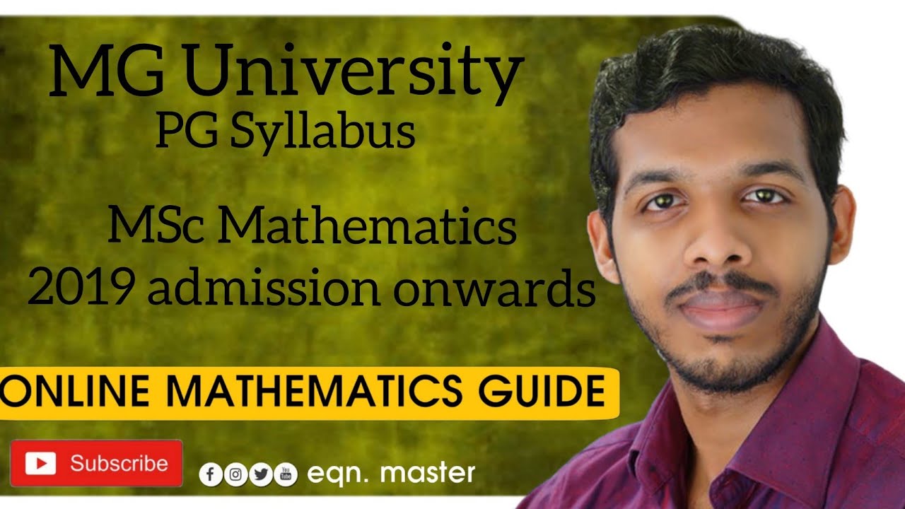MG UNIVERSITY| PG SYLLABUS| MSc MATHEMATICS from 2019 admission onwards ...