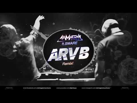 Armağan - ARVB Remix ( Kışkırtma Şarkısı )