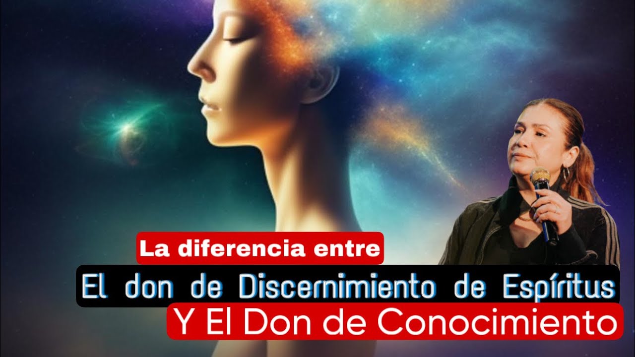 El Don de Palabra de Ciencia y el Don de Discernimiento de Espíritus ...
