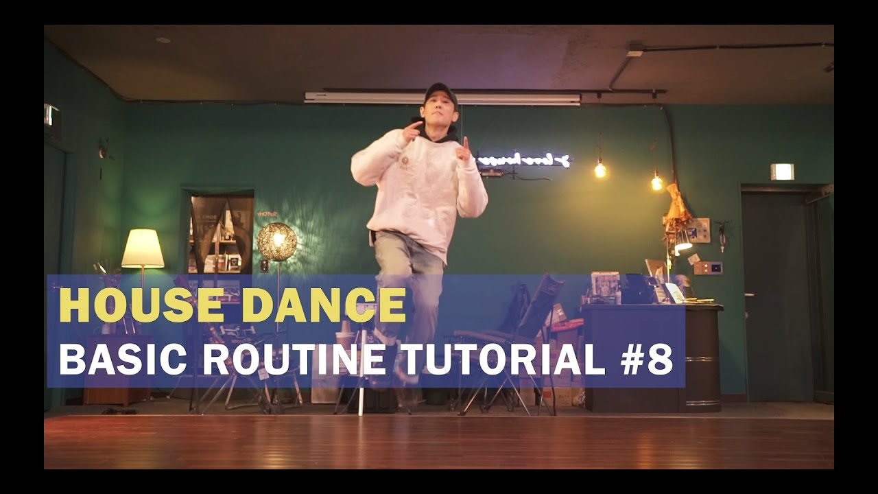 HOUSE DANCE | BASIC ROUTINE TUTORIAL #8 | SET UP - YouTube