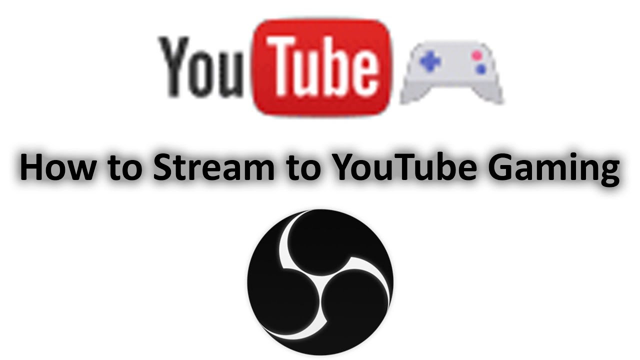 How to Stream on Youtube Gaming OBS Tutorial - YouTube