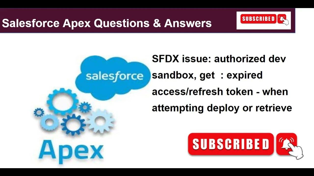 SFDX issue: authorized dev sandbox: expired access/refresh token -when attempting deploy or ...