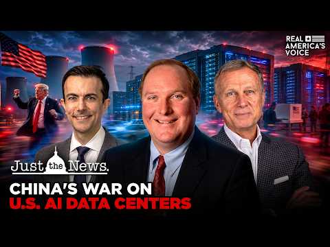 FOREIGN PROPAGANDA EXPOSED: CHINA'S WAR ON U.S. AI DATA CENTERS | JUST THE NEWS - NO NOISE