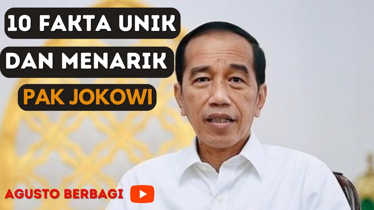 10 FAKTA UNIK DAN MENARIK JOKOWI|FAKTA MENARIK JOKOWI|FAKTA UNIK JOKO WIDODO|JOKO WIDODO| - YouTube