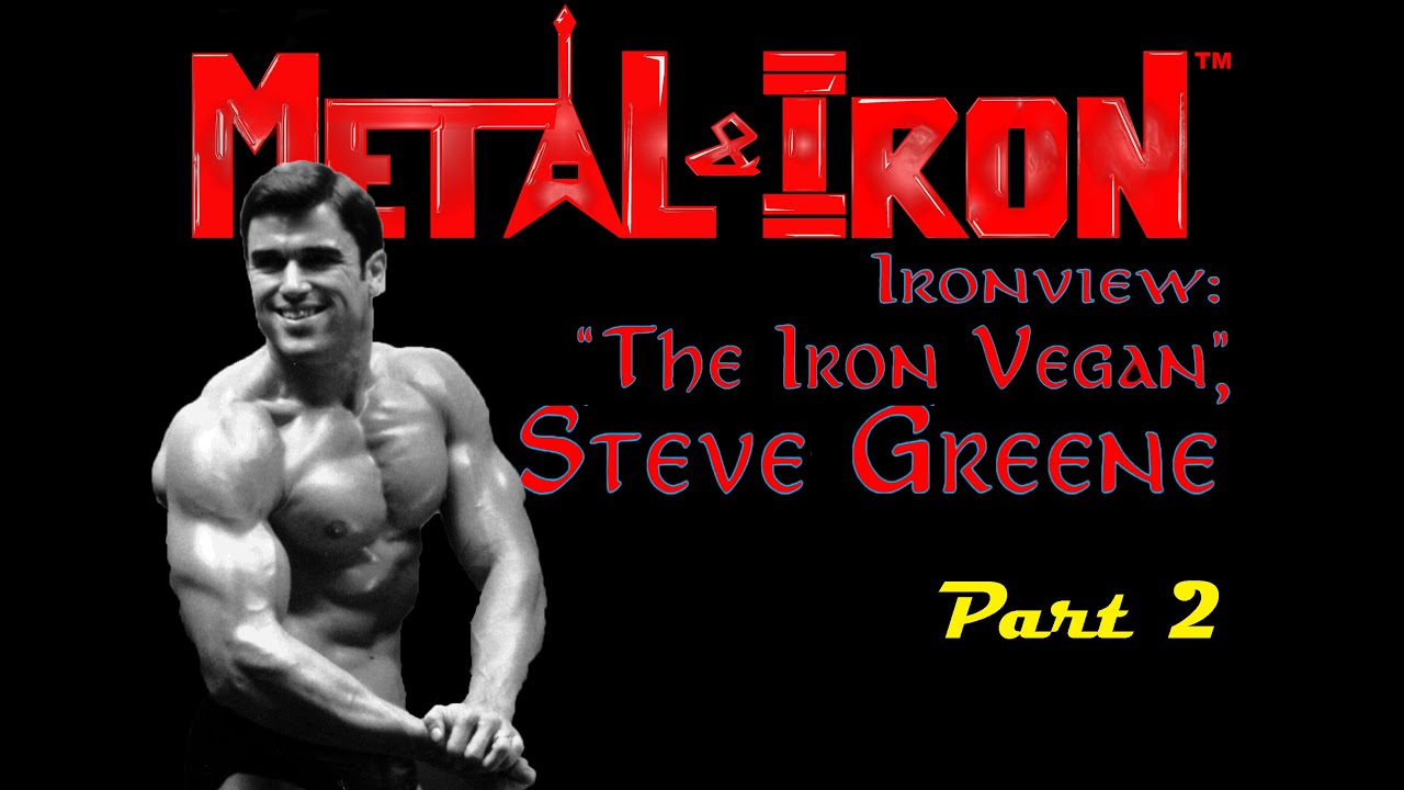 The Iron Vegan: Steve Greene on Bodybuilding, Longevity & More! - YouTube