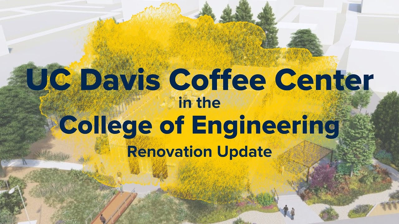 UC Davis Coffee Center Renovation Update - YouTube
