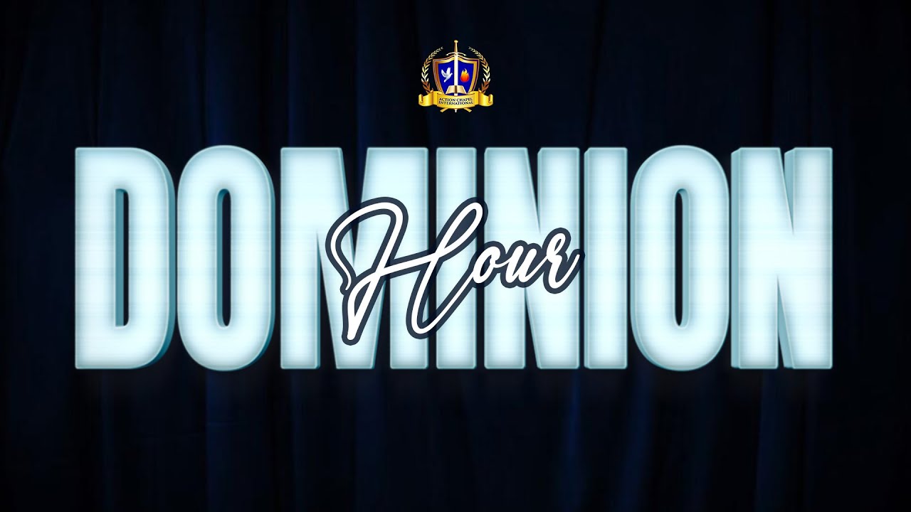 DOMINION HOUR || 5TH DECEMBER 2024 - YouTube