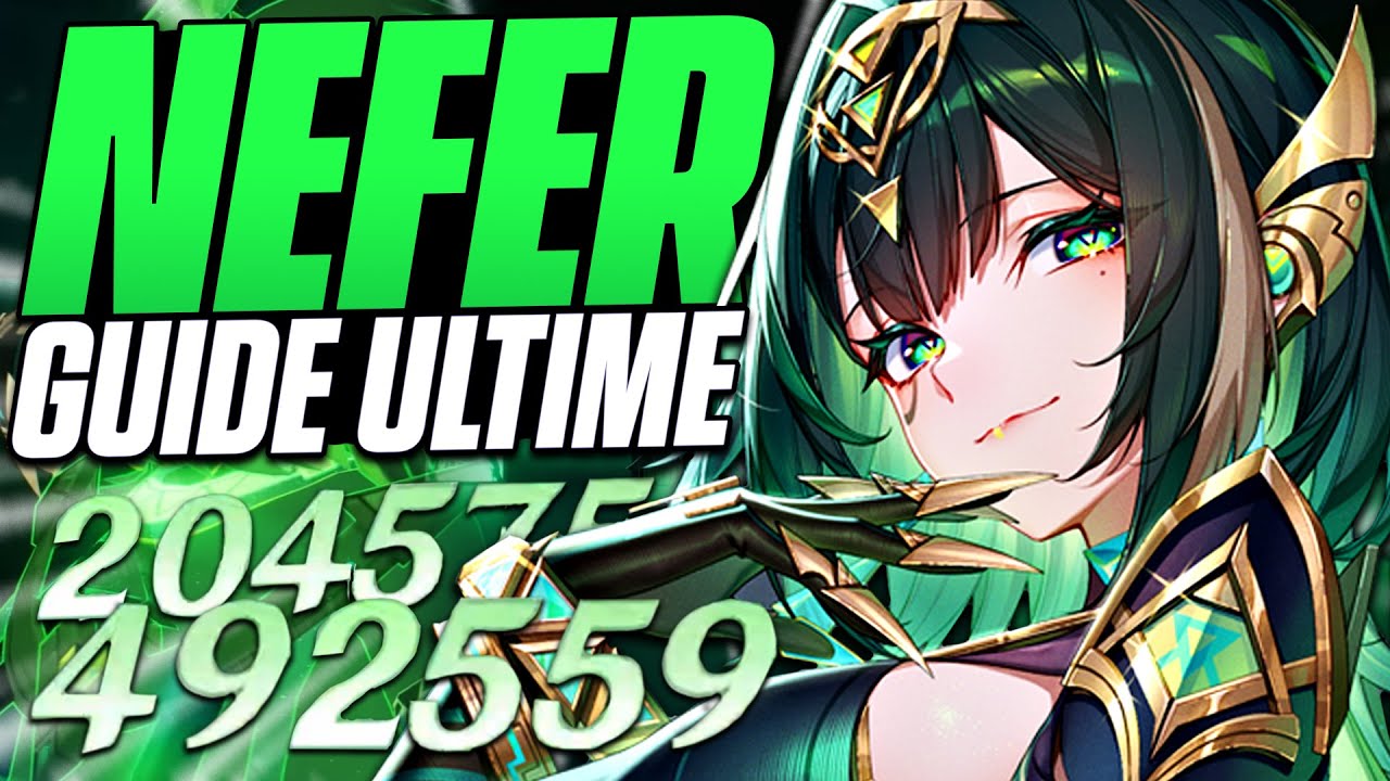 NEFER, UNE 5★ EXCEPTIONNELLE ! Guide ULTIME – Builds, 18 Teams & Combos ...