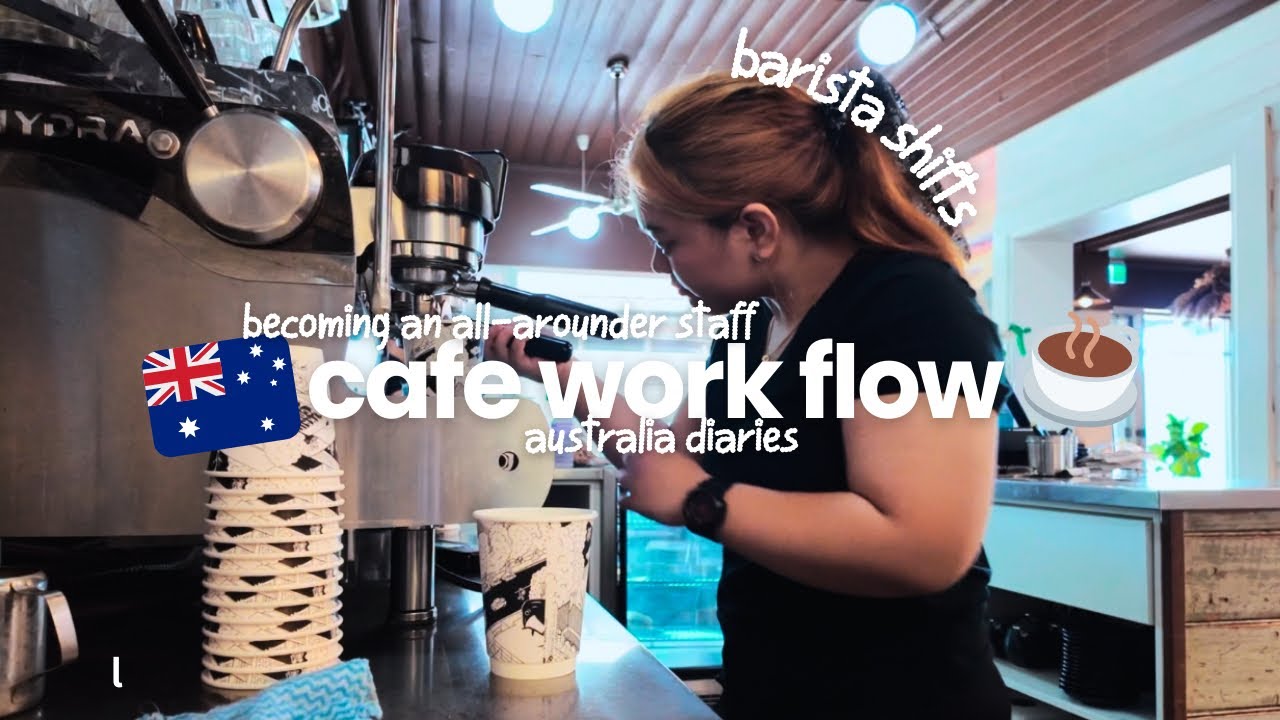 Cafe Work Flow | Work in a Cafe with Me in Australia (last shift of ...