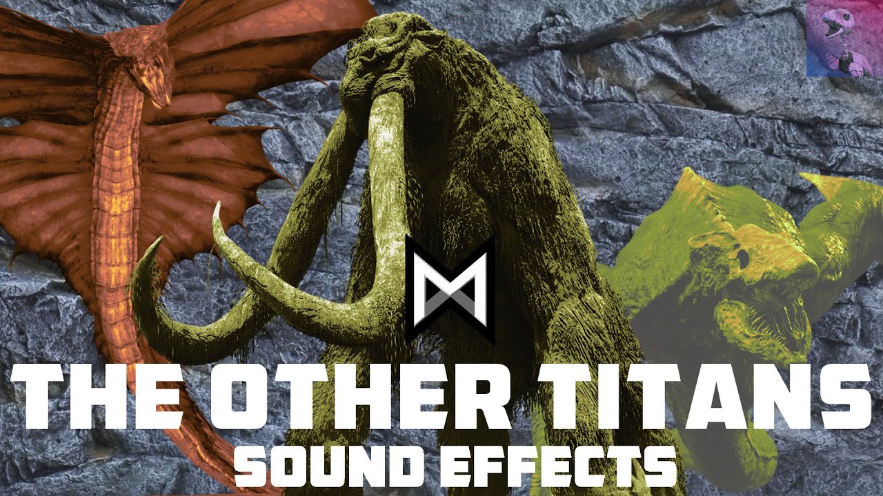 Sound Effects - The Other Titans + Creatures (Monsterverse) - YouTube