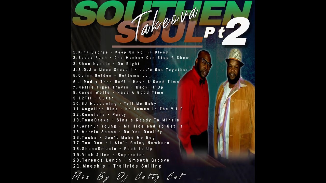 Southern Soul Blues / DJ CUTTY CUT - SOUTHERN SOUL TAKEOVA 2 - YouTube
