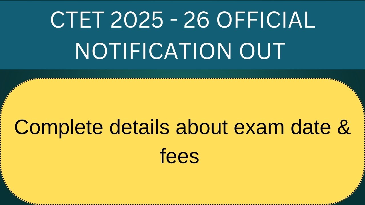 CTET 2025 - 26 OFFICIAL NOTIFICATION OUT COMPLETE DETAILS﻿ 💯 #ctet # ...