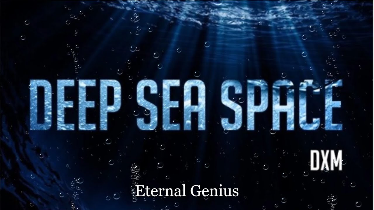 Deep Sea Space by Eternal Genius, beat produced by DXM - YouTube