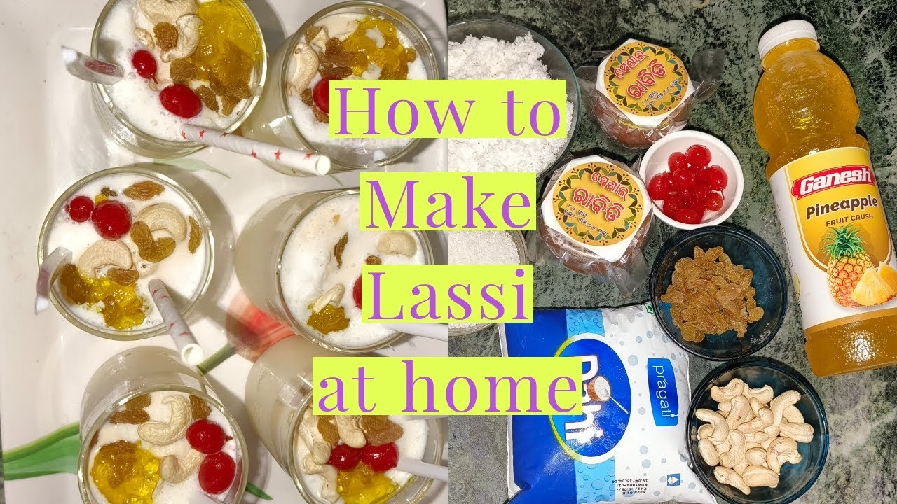 How to make Lassi at home | Homemade Lassi - YouTube