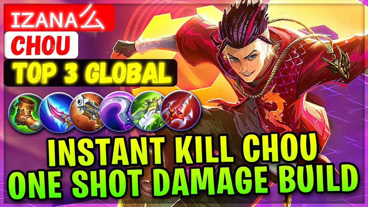 Instant Kill Chou, One Shot Damage Build [ Top 3 Global Chou ] ɪᴢᴀɴᴀ么 ...
