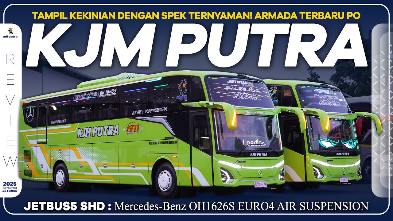 Tampil Kekinian Dengan Spek Ternyaman! Armada Terbaru PO KJM PUTRA ...