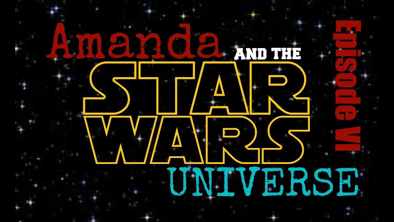 Thoughts on The Last Jedi | Amanda & the Star Wars Universe Ep VI - YouTube