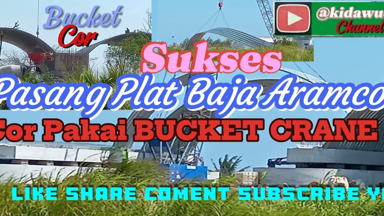 Update COR PAKAI BUCKET CRANE SERTA PASANG PLAT BAJA AREMCO TERBERAT TP ...