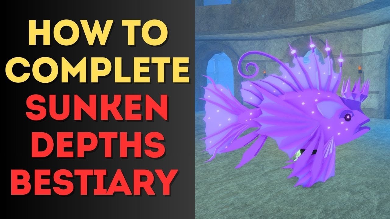 How To Complete SUNKEN DEPTHS BESTIARY In Fisch – ROBLOX - YouTube