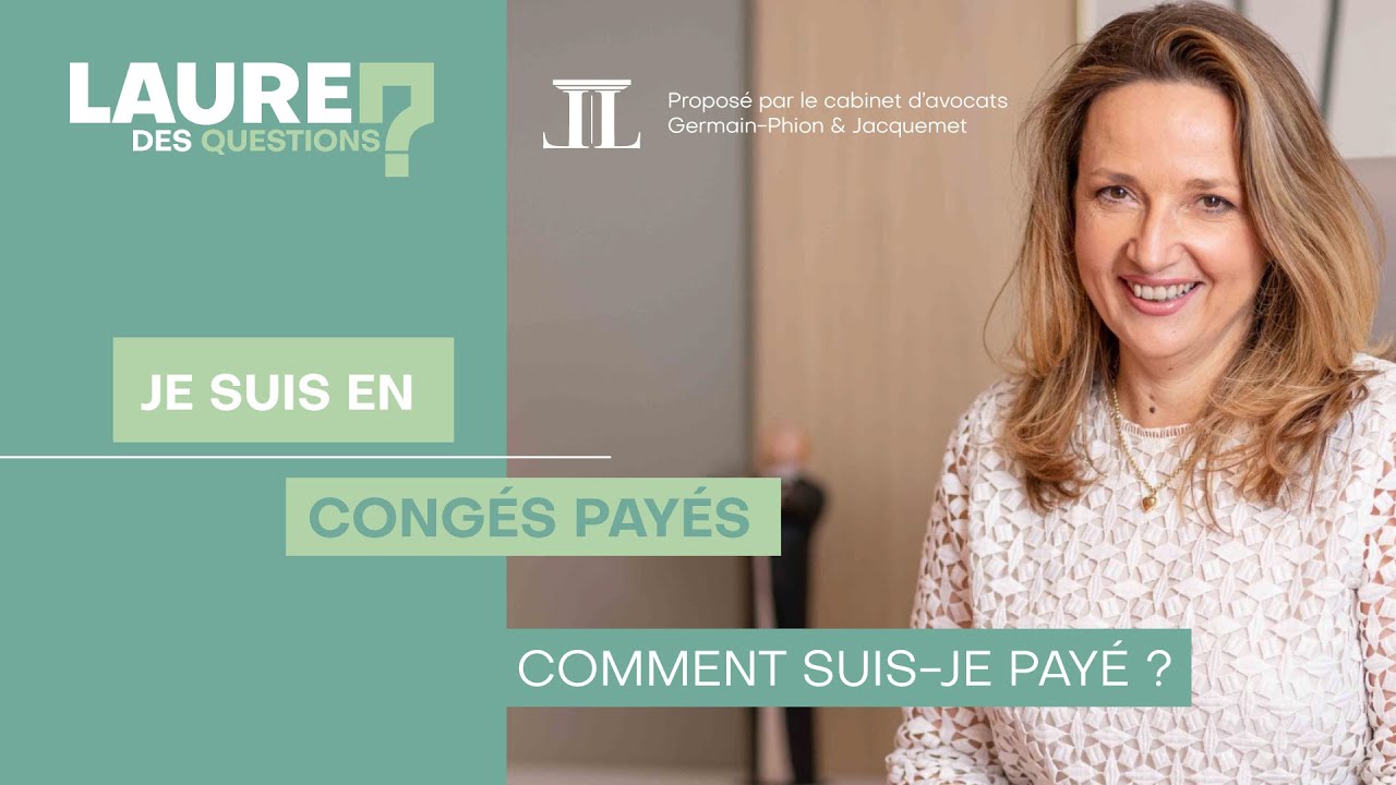 Comment suis-je payé lorsque je suis en congés ? - Laure des Questions ...