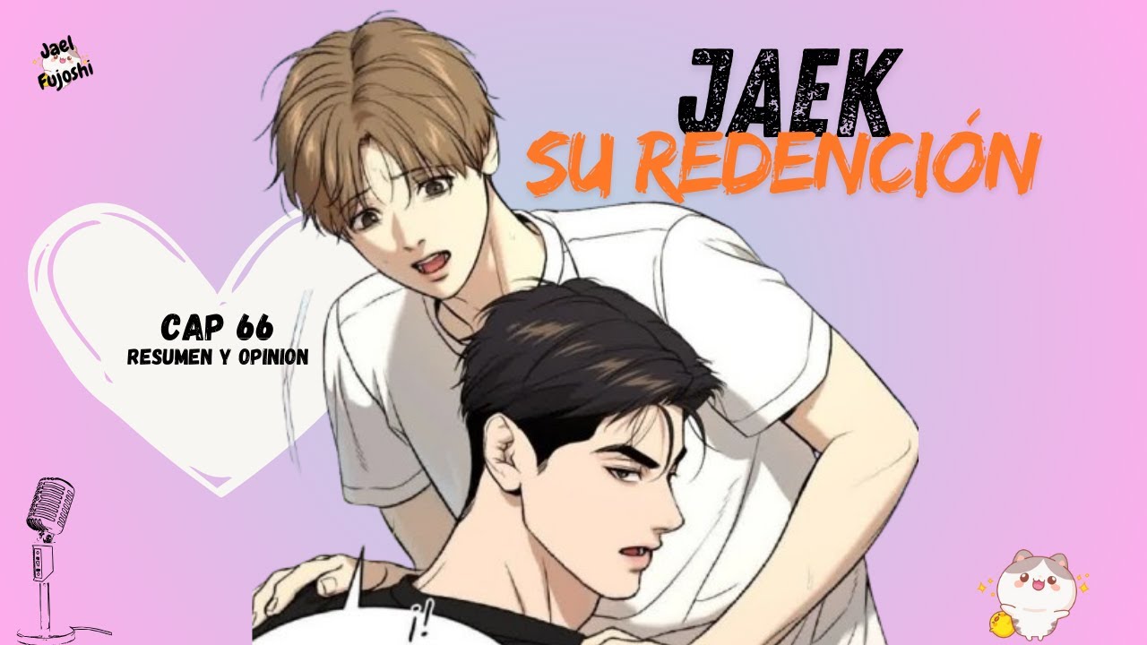 LA REDENCION DE JAEK 🥺| JINX CAP 66 🩷| Manhwa BL resumen 🫶🏼 - YouTube