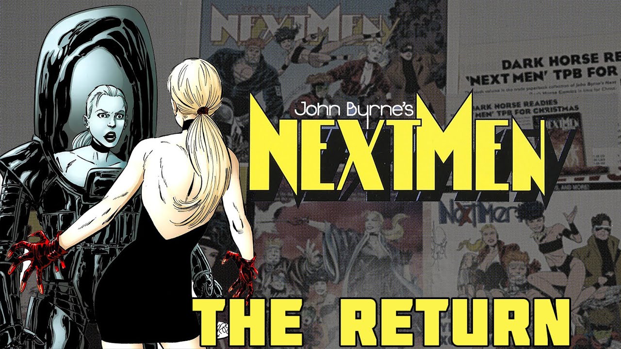 John Byrne's The Next Men The Return - YouTube