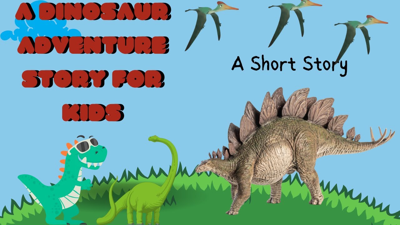 A Dinosaur Adventure Story for Kids|| story in English || - YouTube