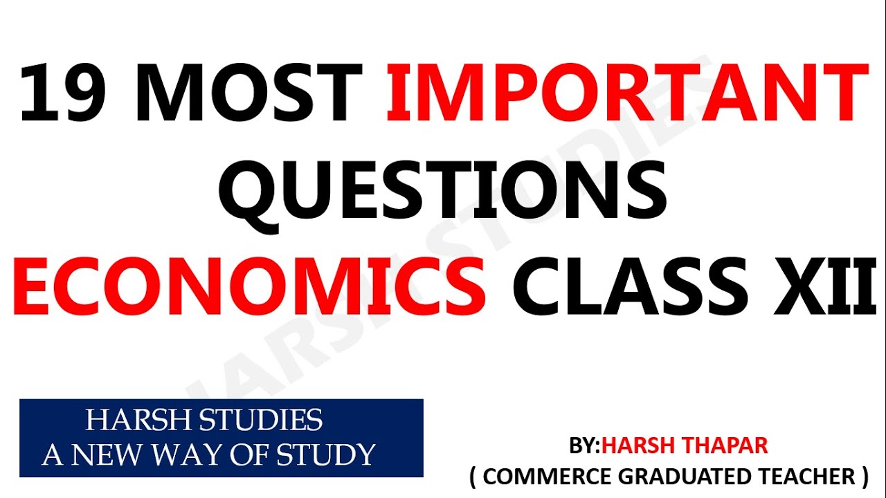 19 MOST IMPORTANT QUESTIONS ECONOMICS CLASS XII 2022-23 BOARDS ...