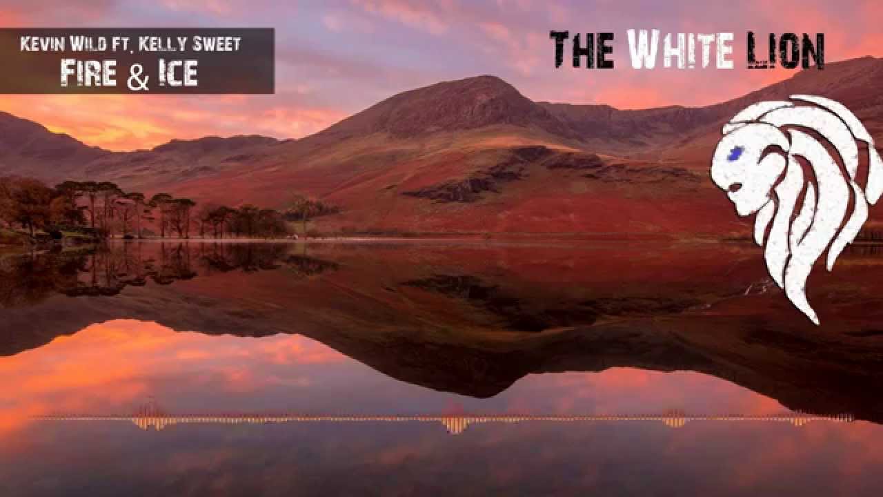 Kevin Wild ft. Kelly Sweet - Fire & Ice - YouTube