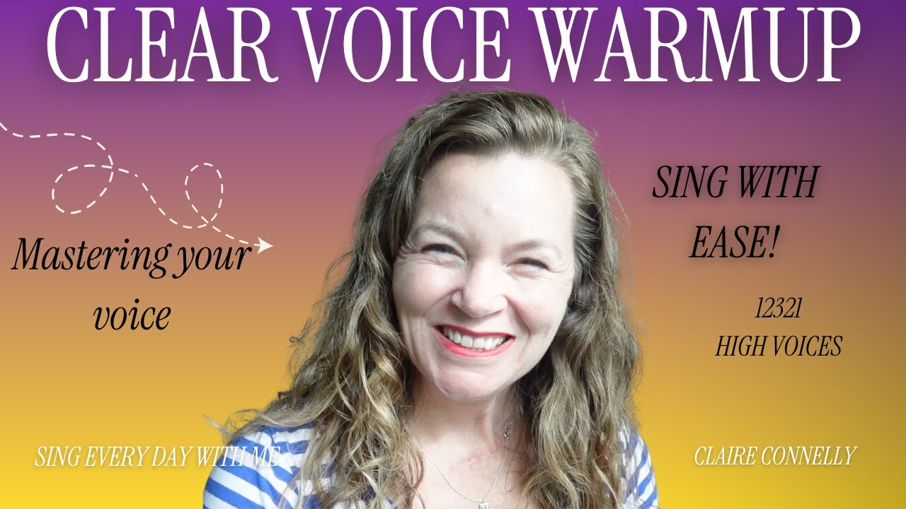 LEARN TO SING WARMUP! Clear Voice and Easy Singing! - YouTube