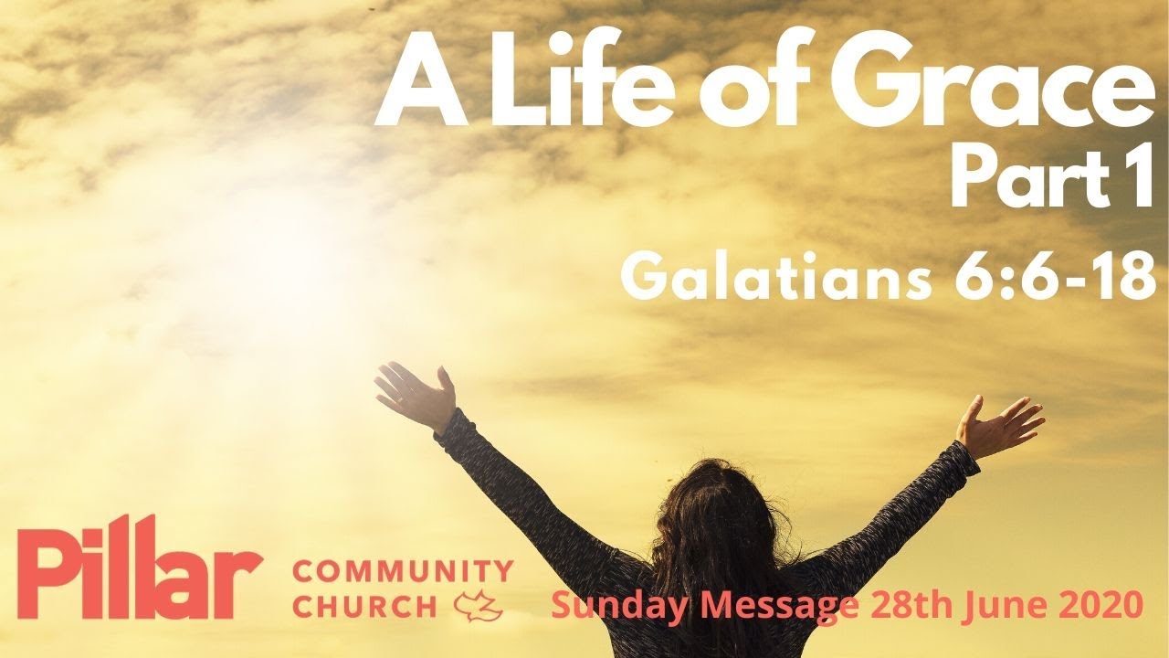 Sunday Message - A Life of Grace Part 1 - YouTube