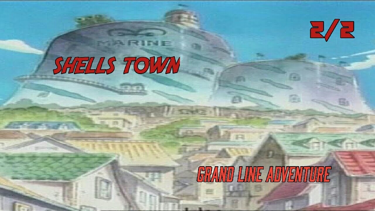 Grand Line Adventure Ilha Shells Town Parte 2 - YouTube