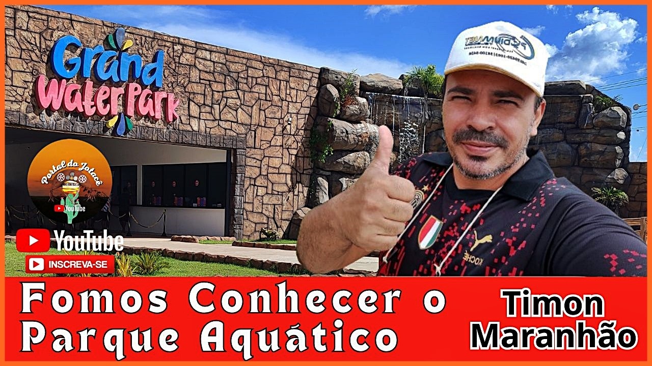 Diversão Incrível no Gran Water Park em Timon-MA | Nossa Experiência ...