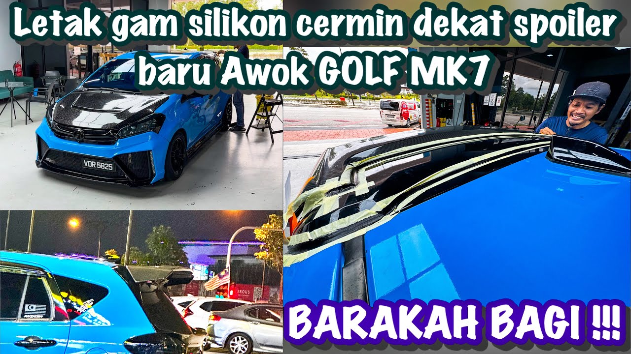 LETAK GAM SILIKON SPOILER BARU AWOKDEW | SPOILER VW GOLF MK7 KACUK ...