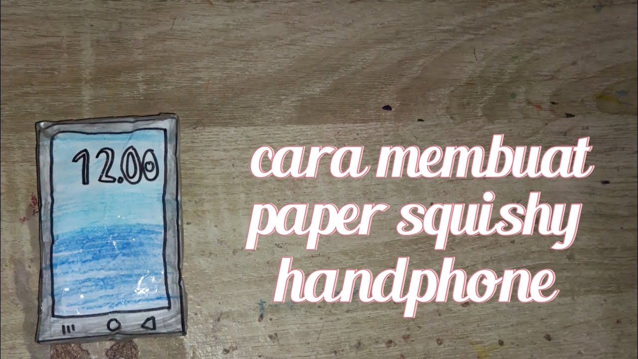 Cara membuat paper squishy|handphone| ASMR!! - YouTube