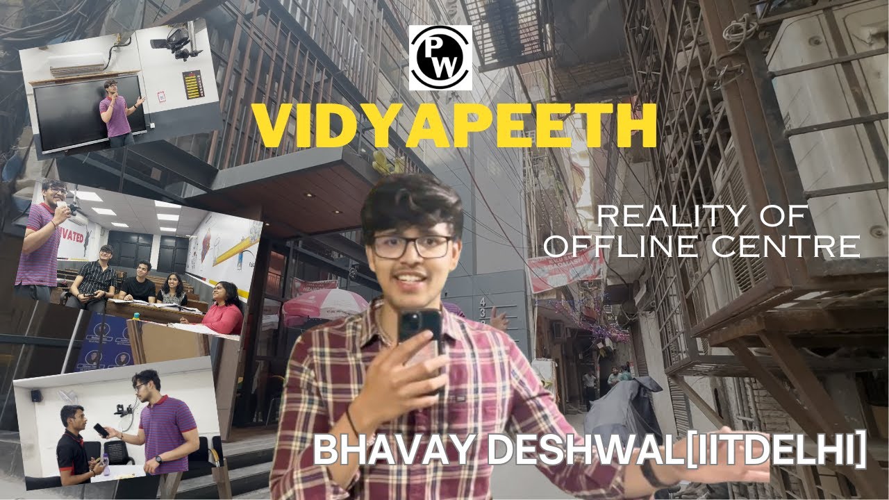 PW Offline Centre Reality || ft. Bhavay Deshwal [IITDelhi] - YouTube