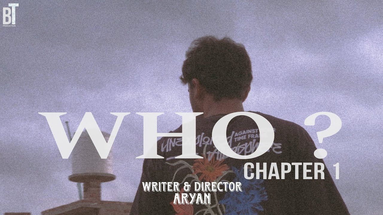 WHO? CHAPTER 1 - Short Film Trailer | Big Thrill production - YouTube