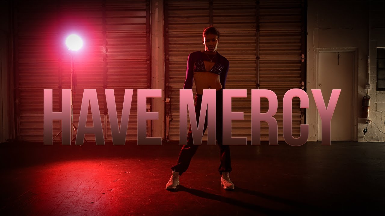 HAVE MERCY - Chloe | Diaunte Jenkins Choreography - YouTube