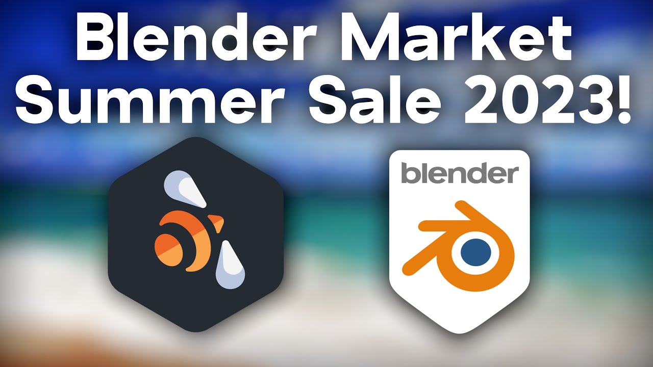 Blender Market's Huge Summer Sale! (2023) - YouTube
