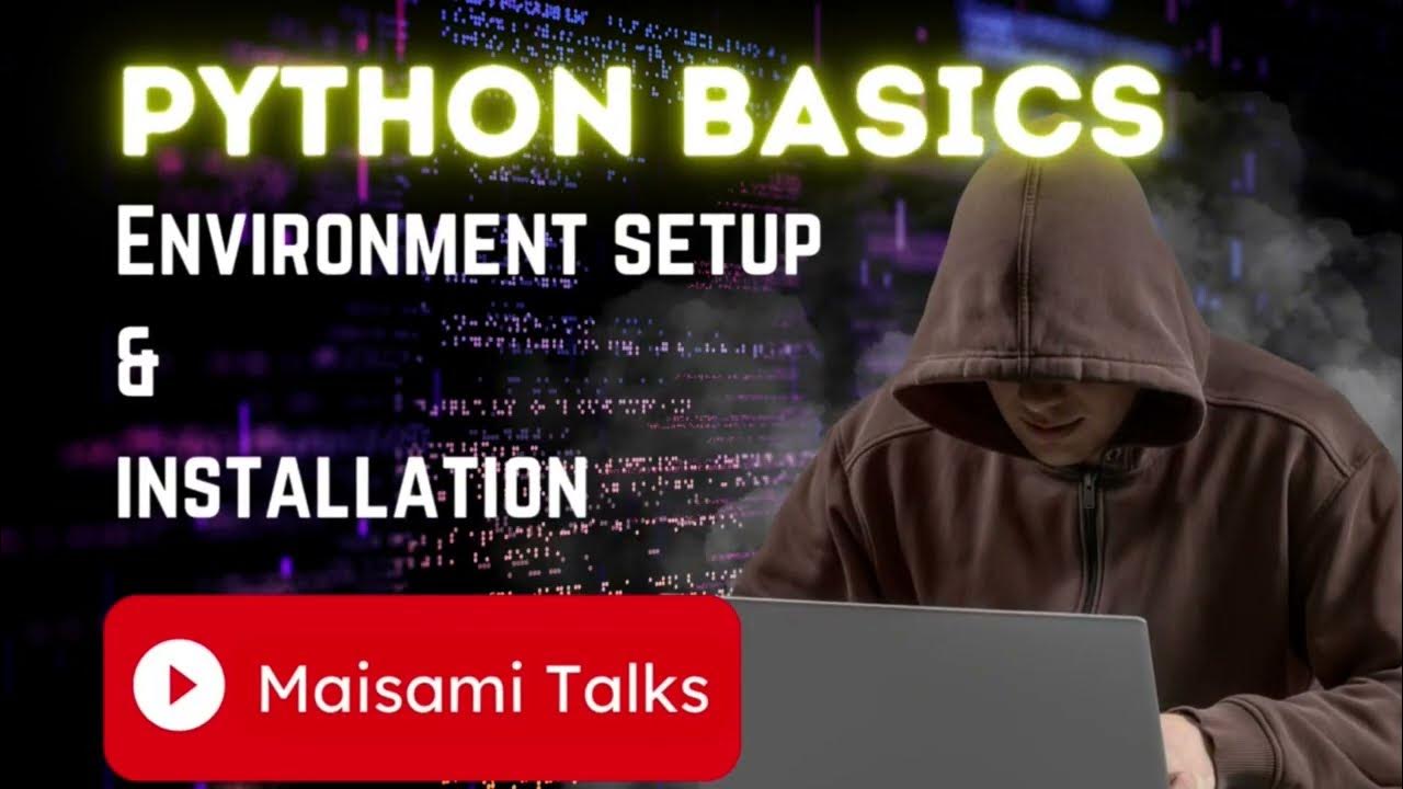 Python Basics - Installation, Software Needed | Urdu, Hindi | Maisami ...