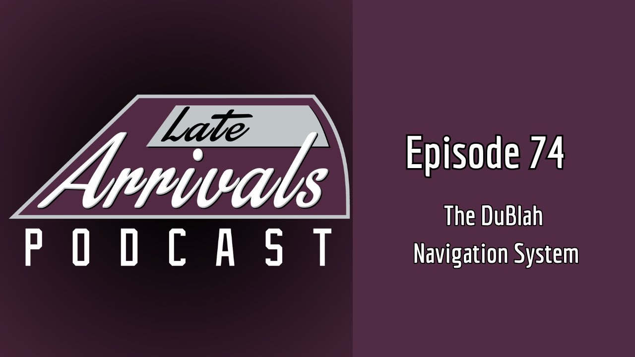 Episode 74: The DuBlah Navigation System - YouTube